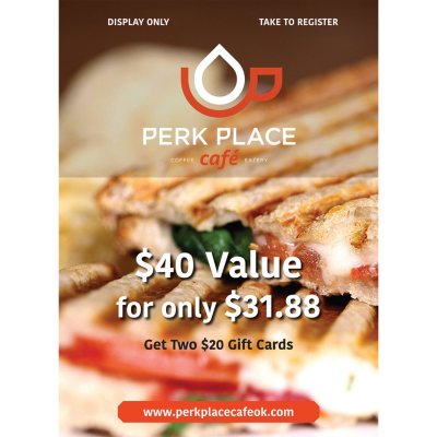 Perk Place Cafe - 2 x $20 - Sam's Club