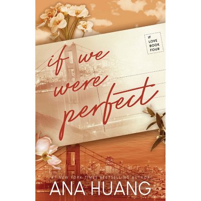 If We Were Perfect by Ana Huang - Book 4 of 4, Paperback - Sam's Club